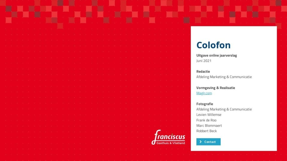 Colofon en Contact - Franciscus Jaarverslag 2021