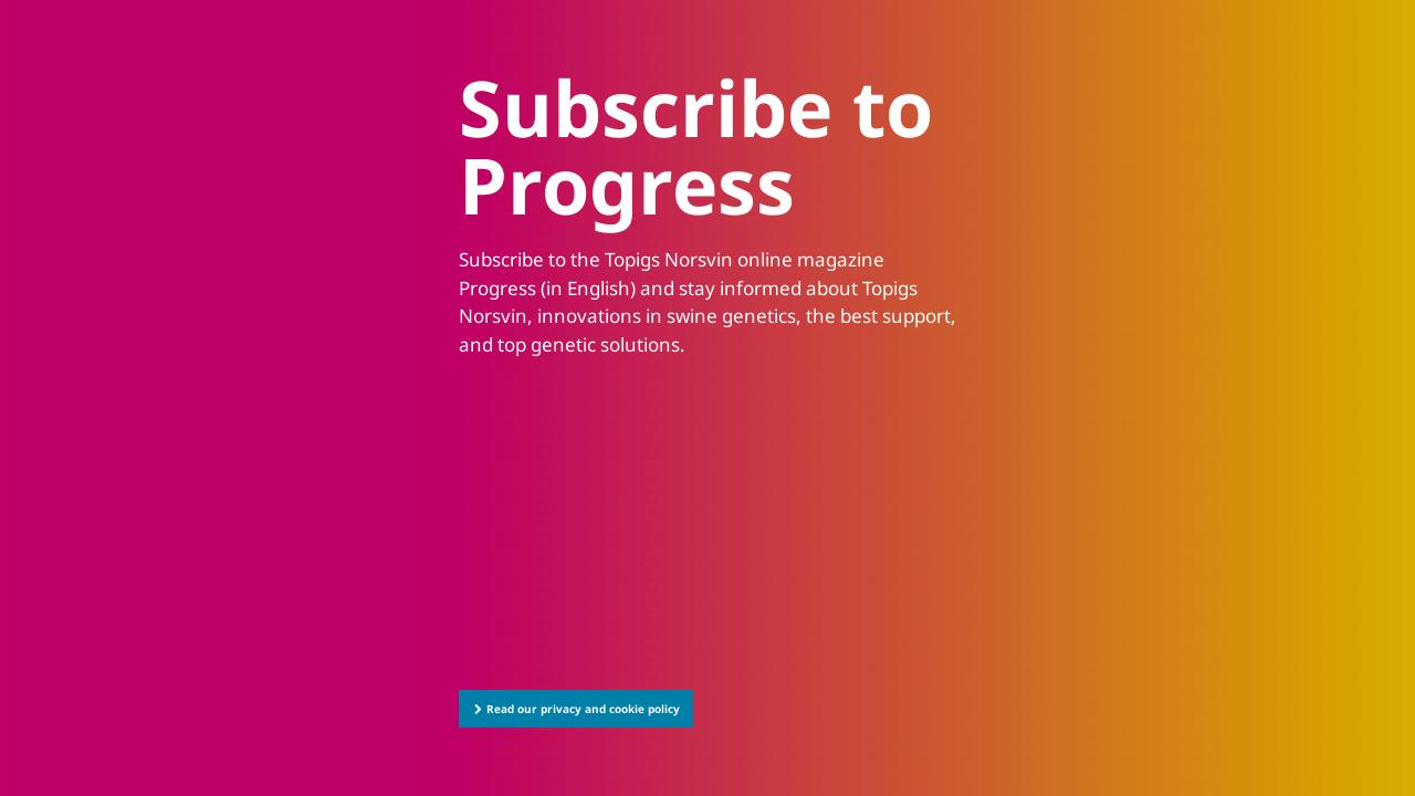 Subscription page online mag Progress - Topigs Norsvin Online magazine ...