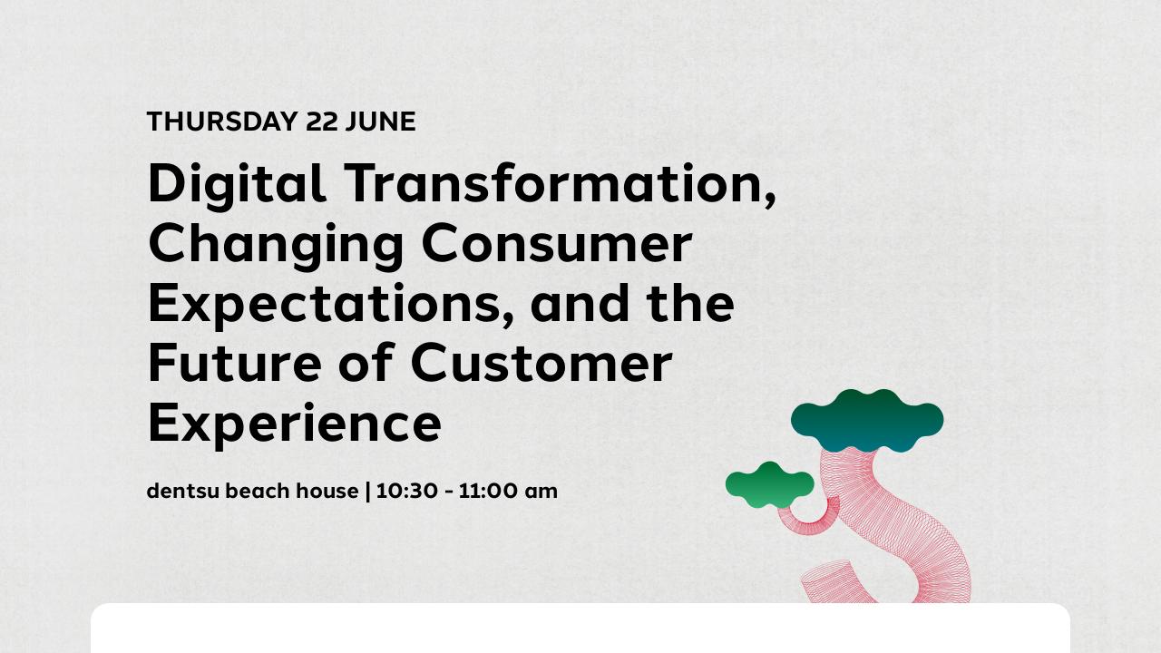 Thursday - Digital Transformation Changing Consumer Expectations and ...