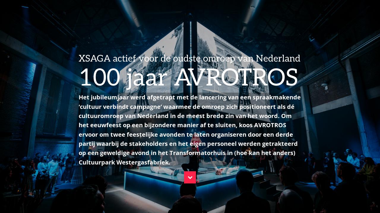 Xsaga - 100 jaar AVROTROS - Eventbureau
