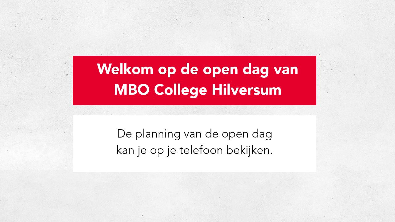 HBO Academy - Open dag MBO College Hilversum planning
