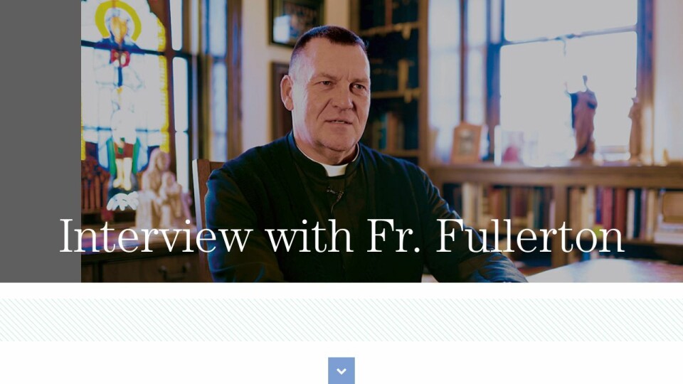 Interview with Fr. Fullerton - Angelus Online - March/April 2021