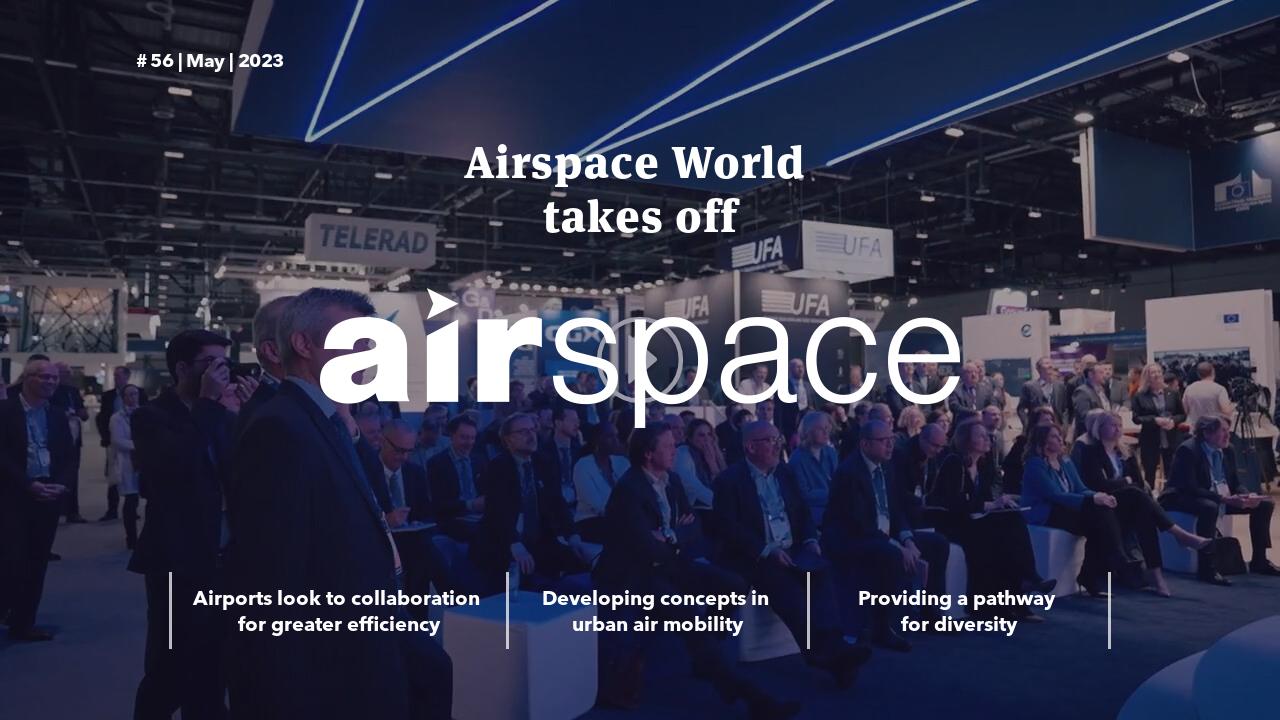 Airspace World takes off - CANSO Airspace 56, 2023