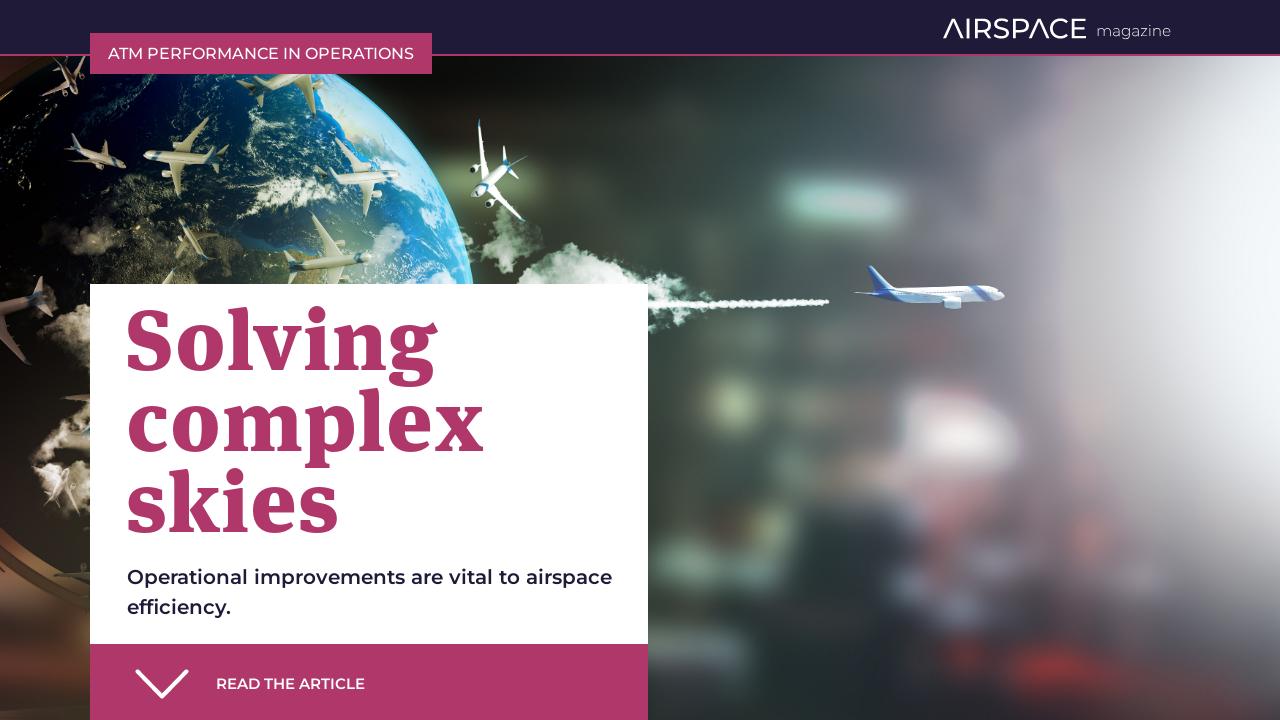 Solving complex skies - CANSO Airspace Magazine 63, 2024