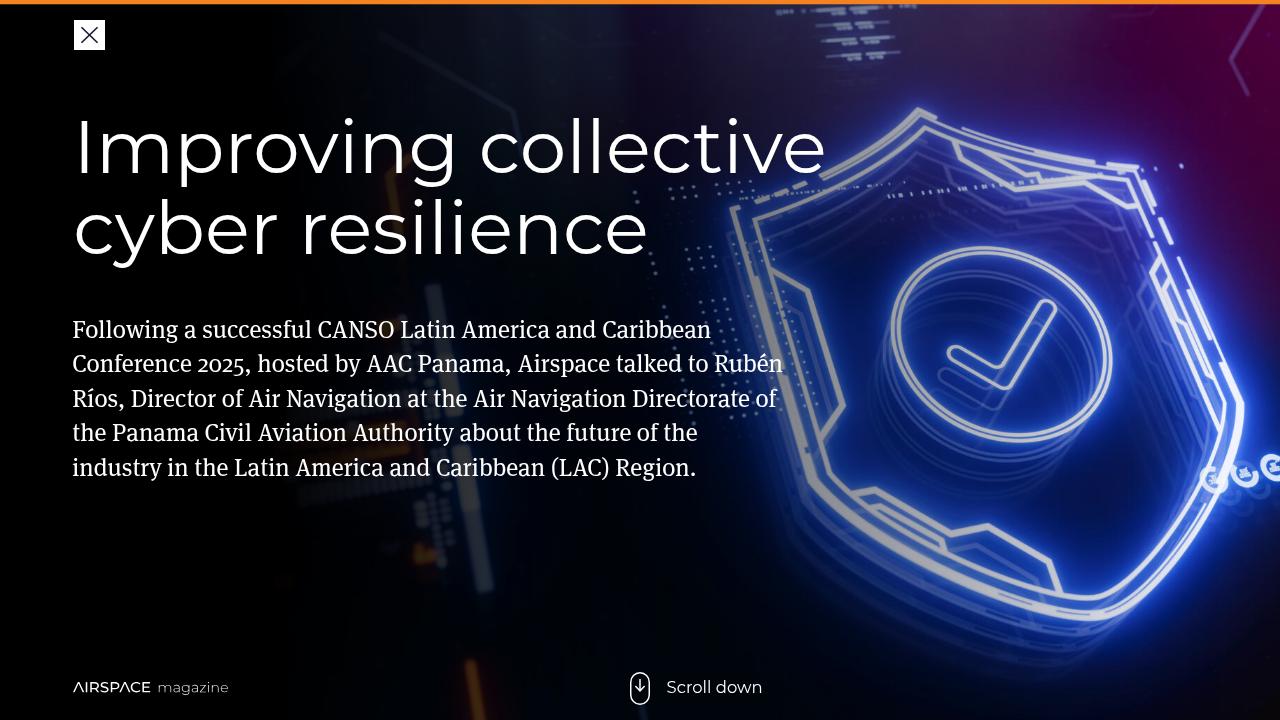 Improving collective cyber resilience - CANSO Airspace Magazine 67, 2025
