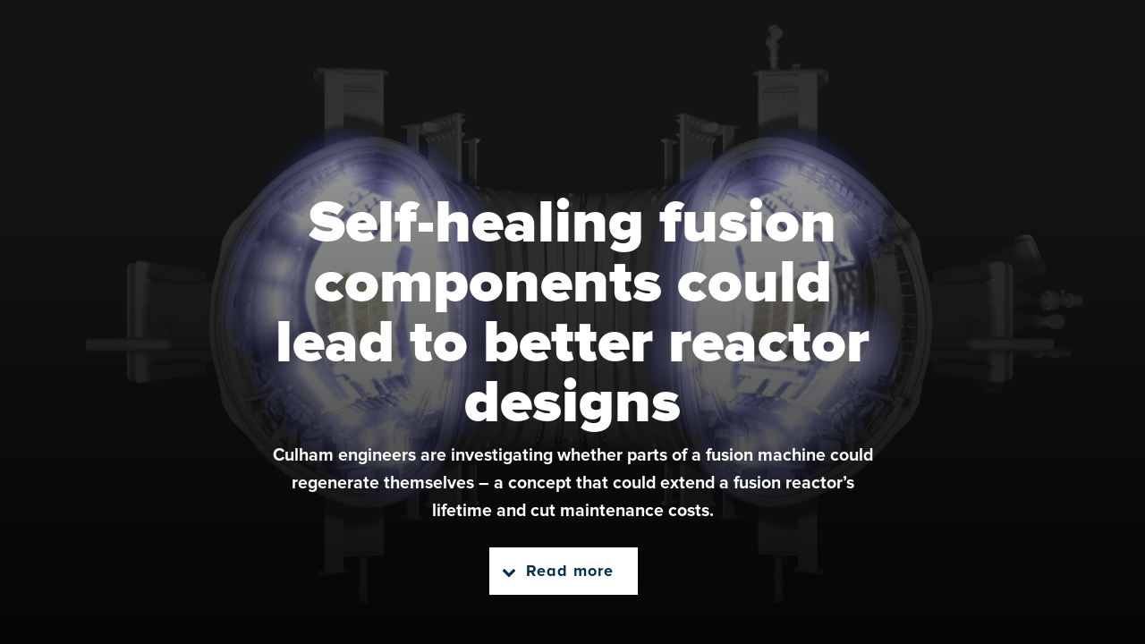 Self-healing fusion components for better reactors - UKAEA Fusion ...