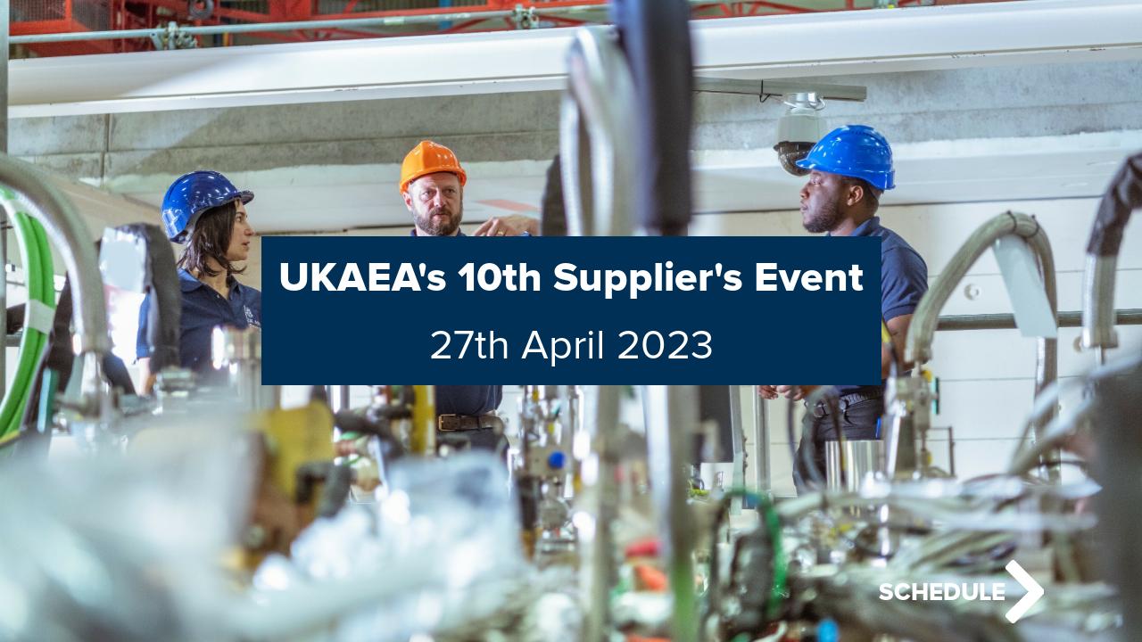 Welcome - UKAEA's 10th Supplier's Event