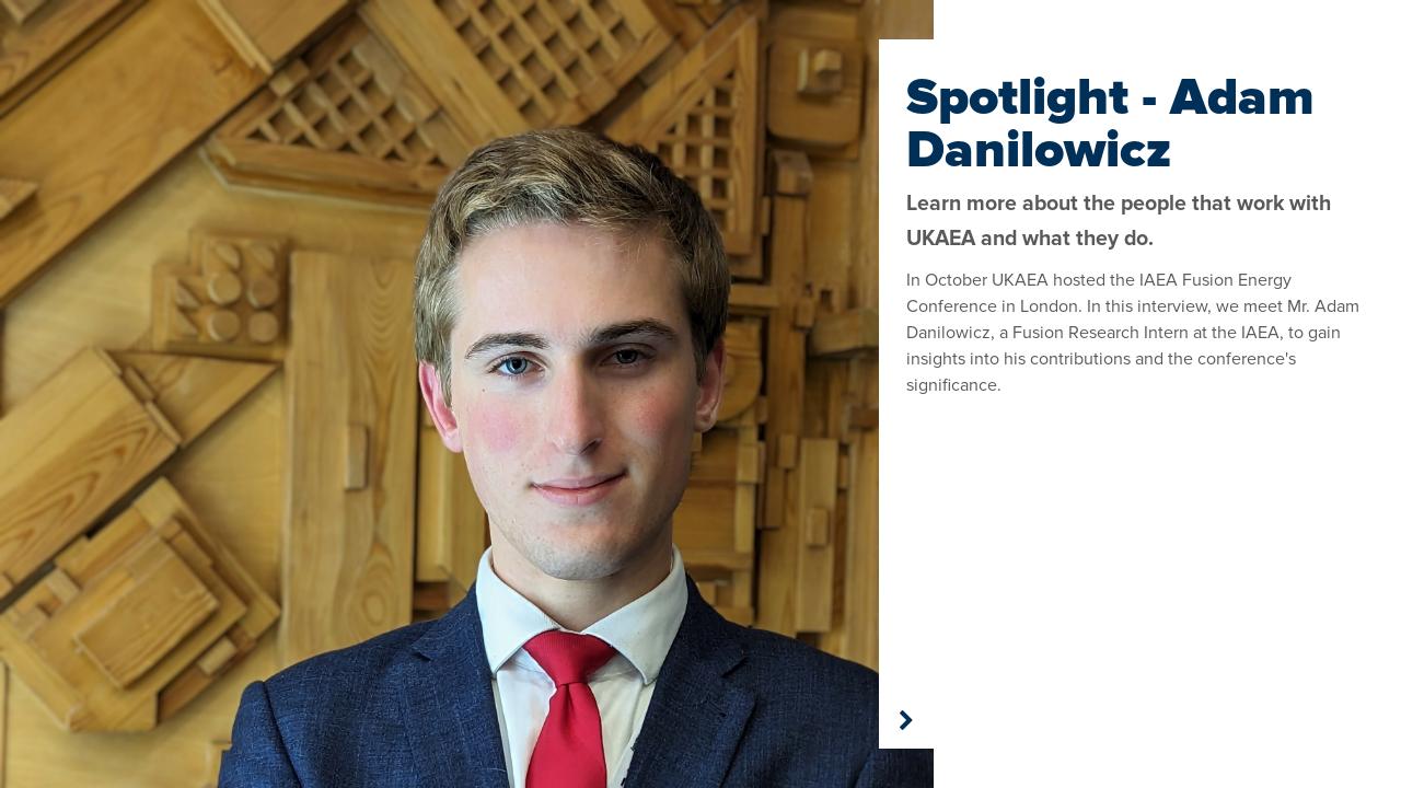 Spotlight Interview - Adam Danilowicz - UKAEA Newsletter Edition 3