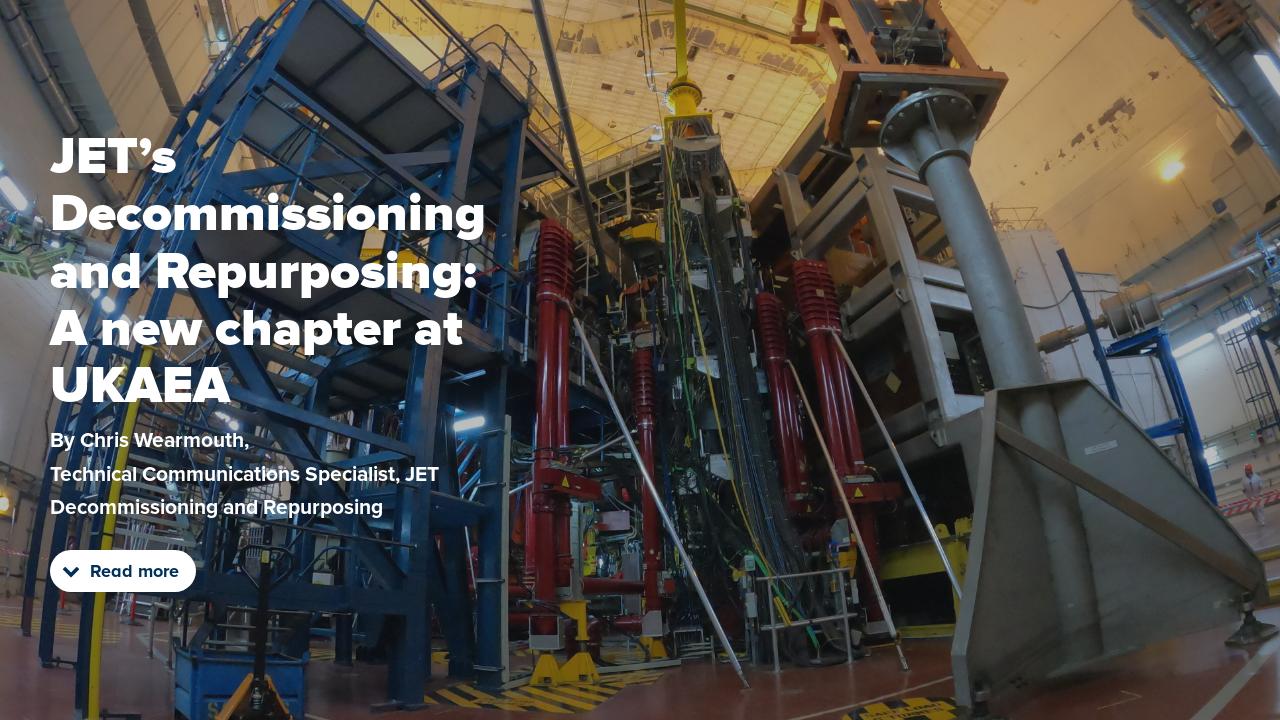 JET’s Decommissioning and Repurposing - A new chapter at UKAEA - UKAEA ...