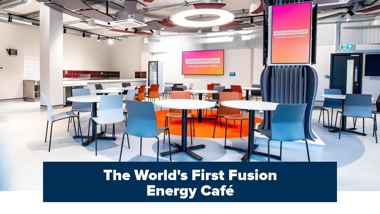 Fusion Energy Cafe - UKAEA Newsletter Edition 13