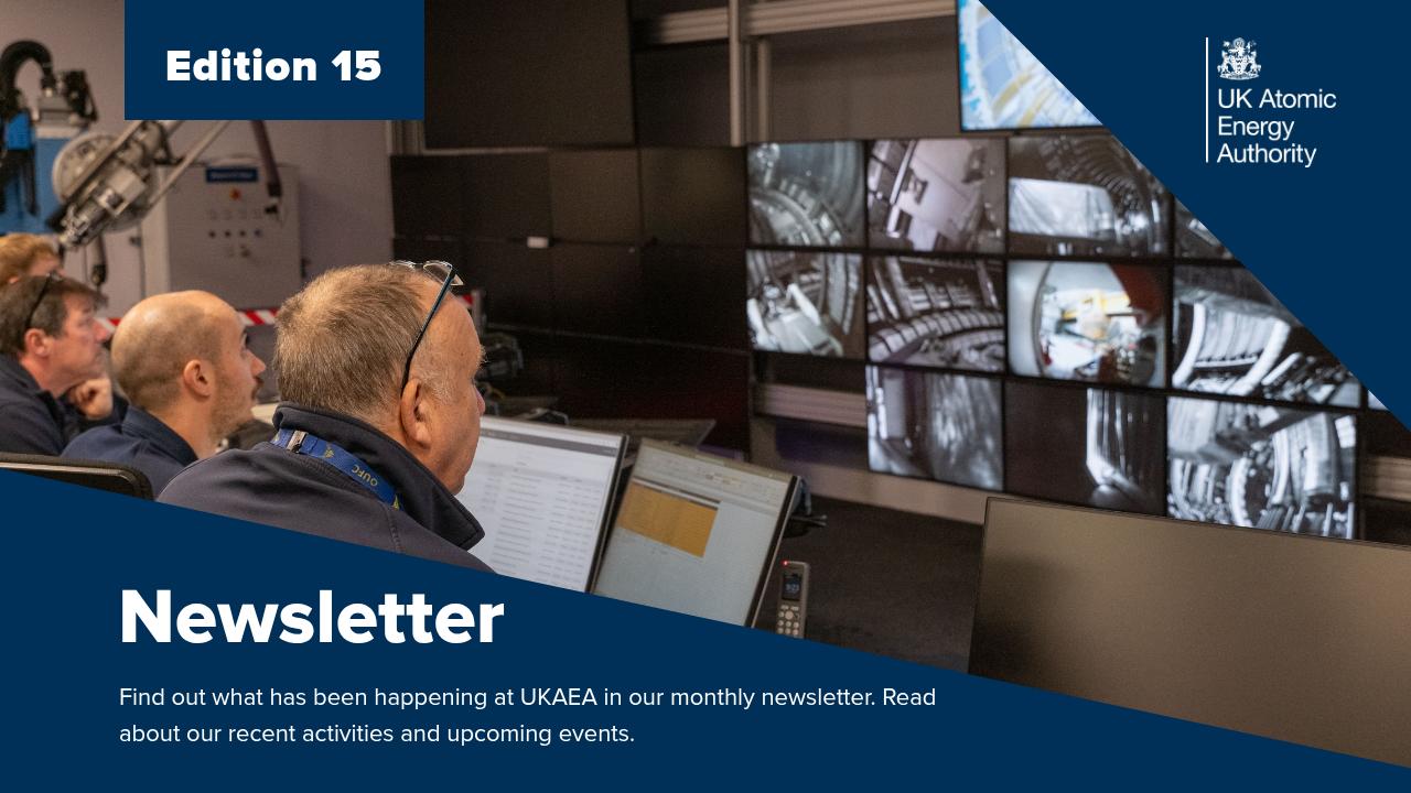 UKAEA Newsletter Edition 15 - January 2025 - UKAEA Newsletter Edition 15