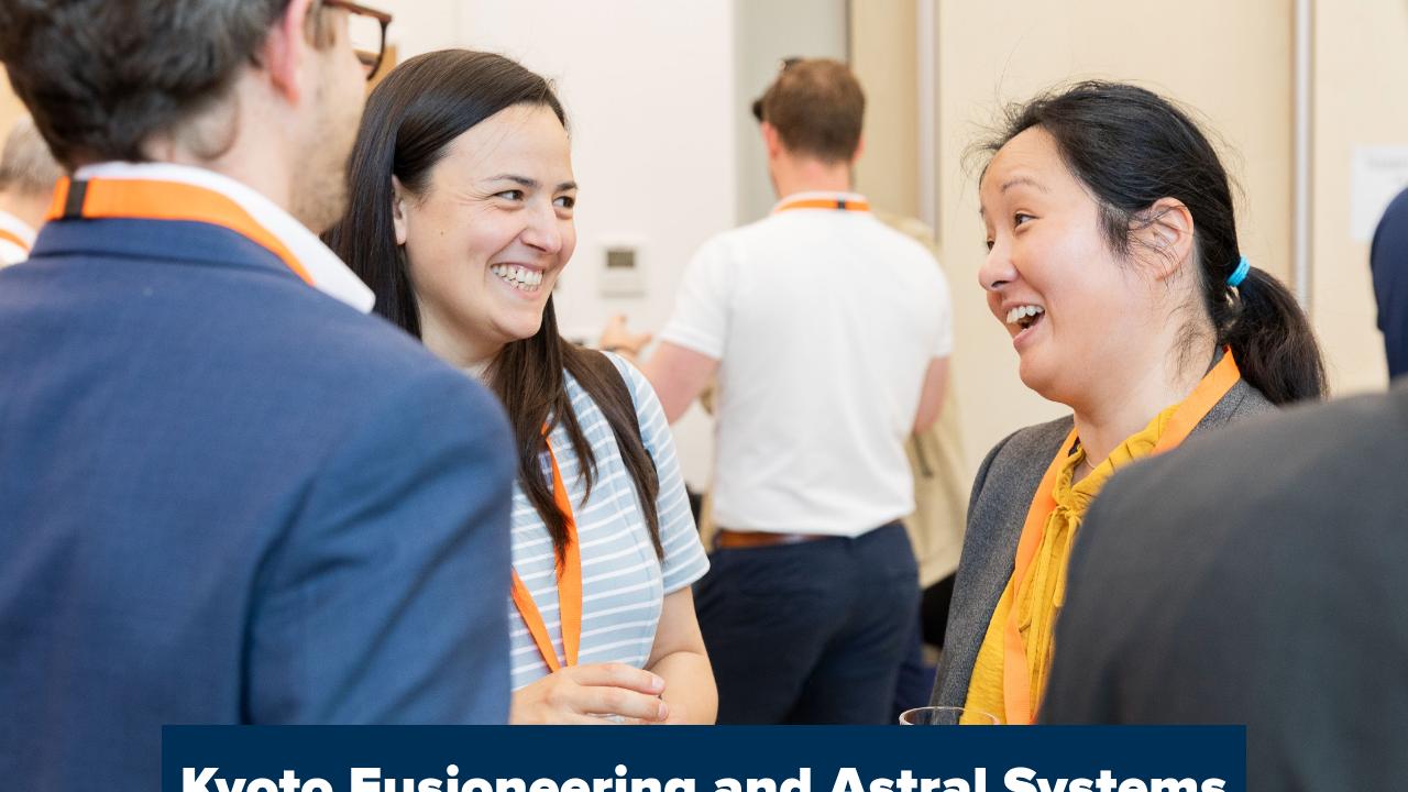 Kyoto Fusioneering and Astral Systems join growing fusion hub