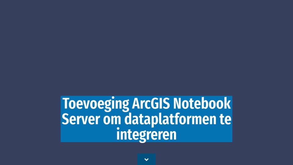 ArcGIS Notebook server - Esri Magazine #2 2019