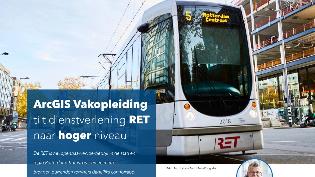 ArcGIS Vakopleiding verbetert dienstverlening bij RET