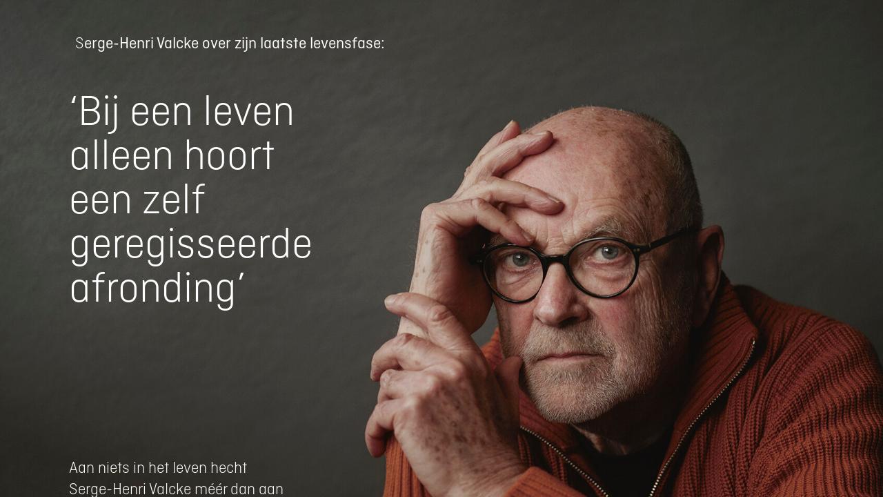 Serge-Henri Valcke ‘Bij een leven alleen hoort een zelf geregisseerde ...