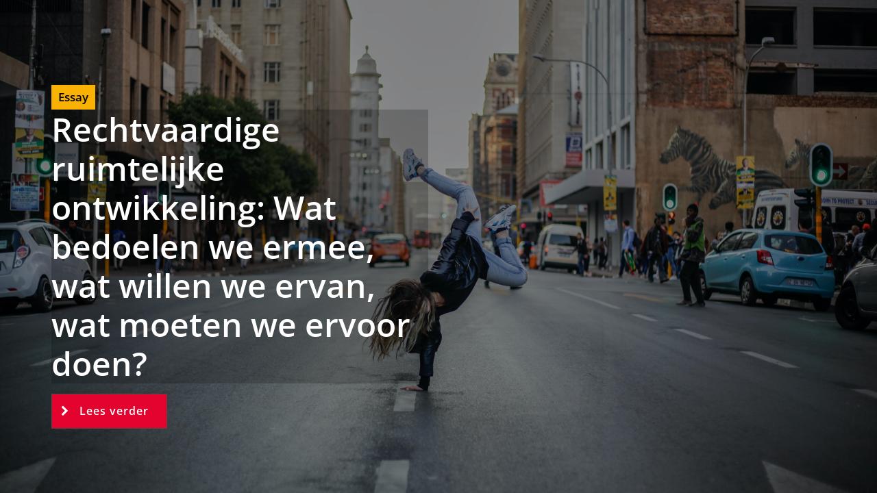 Rechtvaardige ruimtelijke ontwikkeling: Wat bedoelen we ermee, wat ...