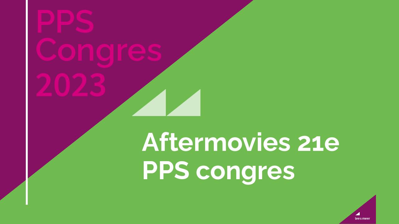 PPS Congres 2023 – Aftermovies - PPS Bulletin #3 2023