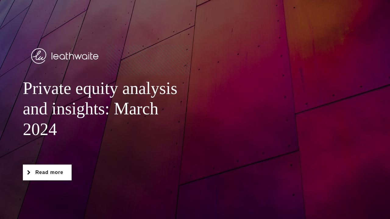 Analysis and insights - Private equity analysis and insights: March 2024