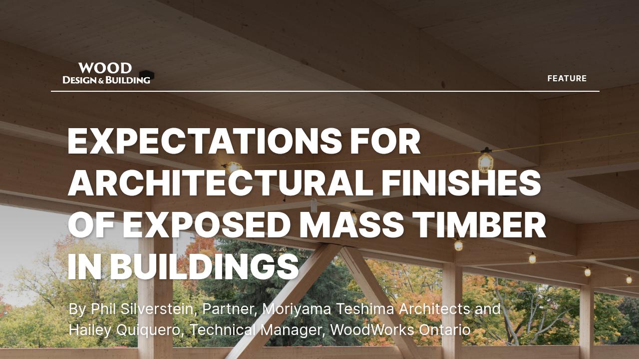 Architectural Finishes of Exposed Mass Timber - Wood Design & Building ...