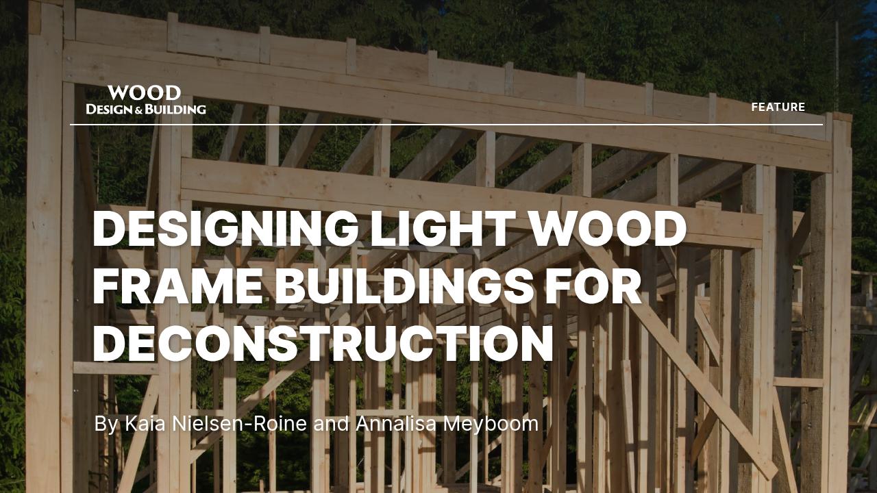 Designing Light Wood Frame Buildings for Deconstruction - Wood Design ...