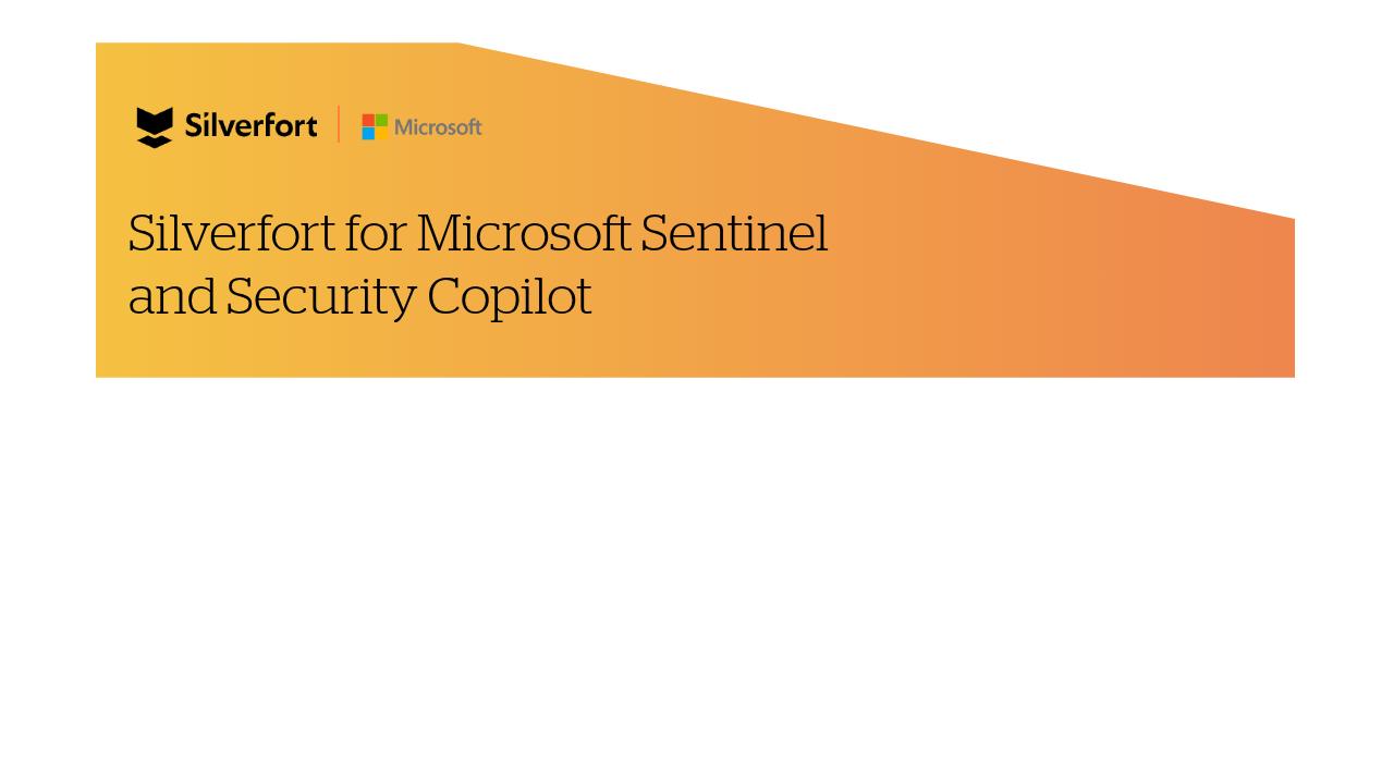 sentinel and security copilot with silverfort - sb microsoft integration