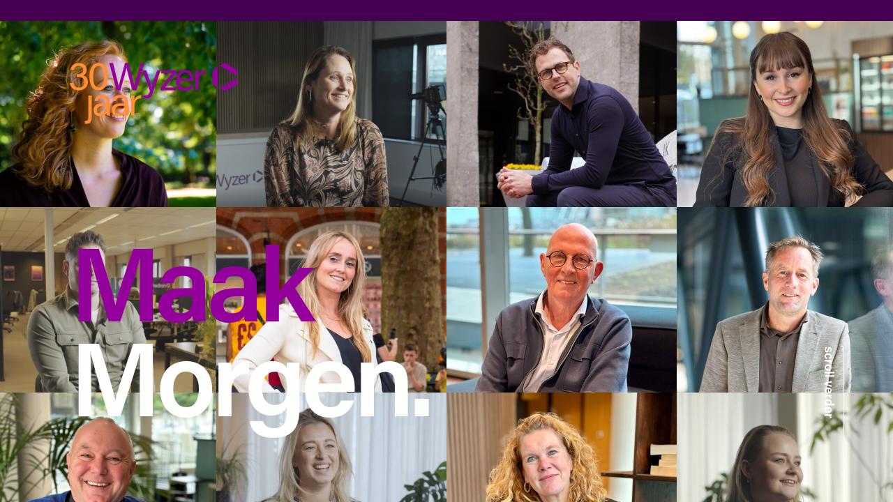 Start - 30 jaar Wyzer. 30 jaar impact.